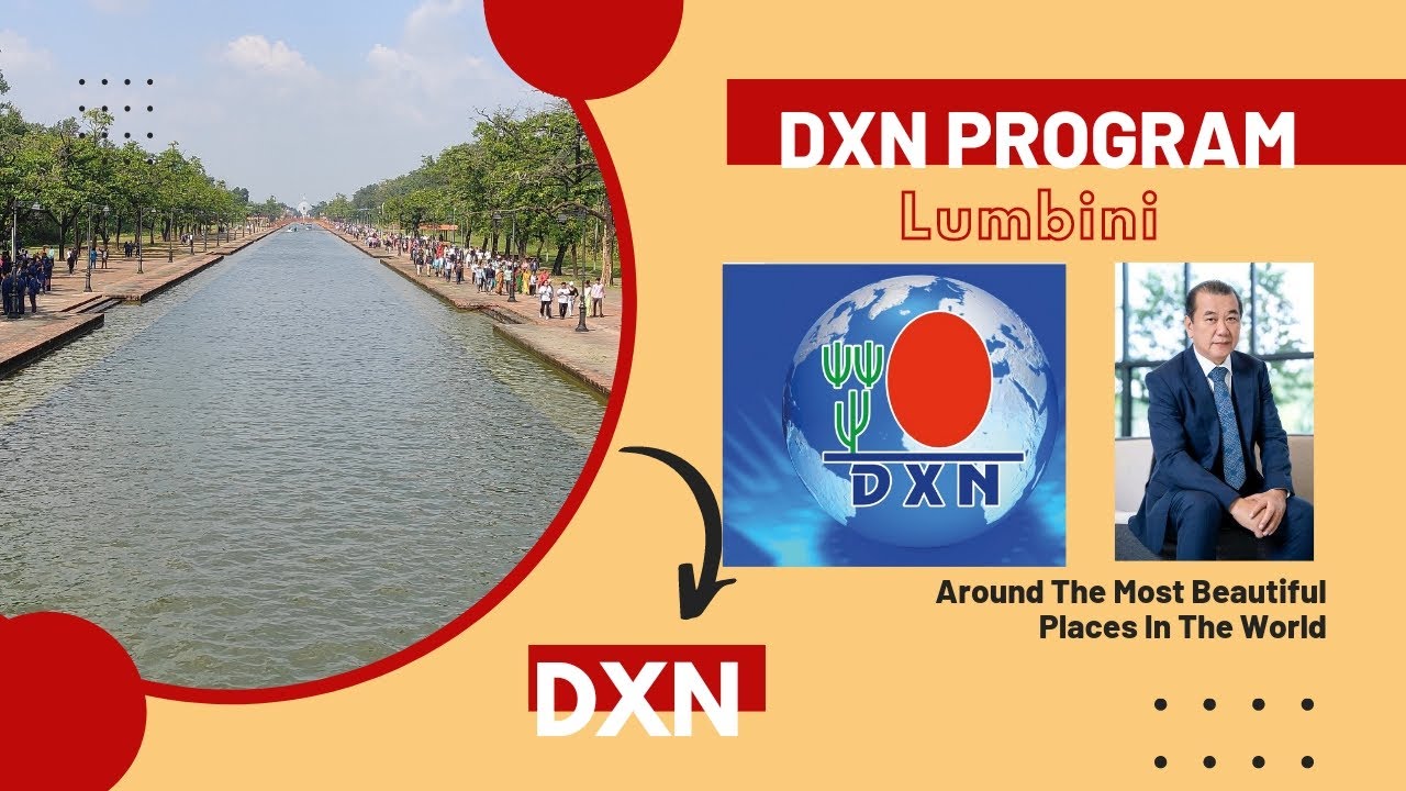 नेपाल मा पहिलोपटक Dxn program Lumbini मा datuk dr. lim siow jim काे ...