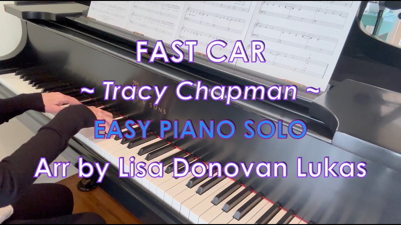 Fast Car- Tracy Chapman - (EASY Piano Solo) - Piano Cover + Sheet Music ...