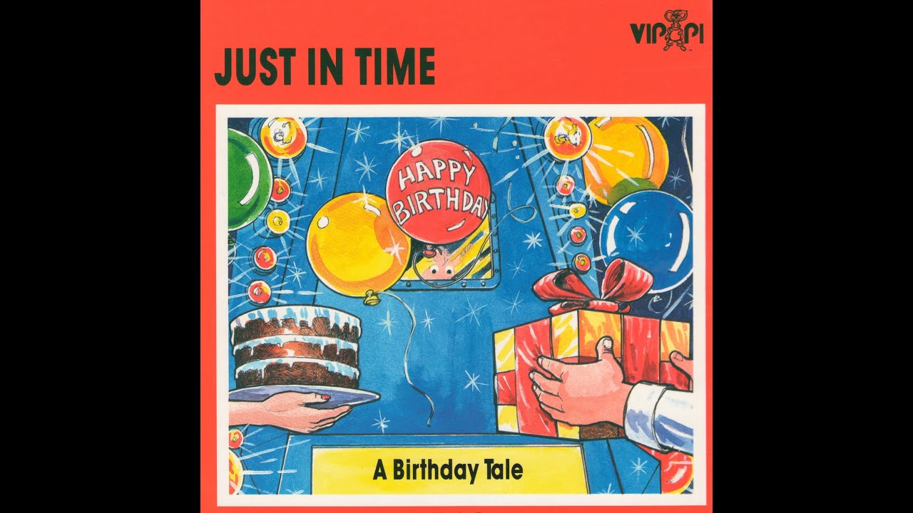 JUST IN TIME - A HAPPY BIRTHDAY TALE IN A TIME MACHINE! - YouTube