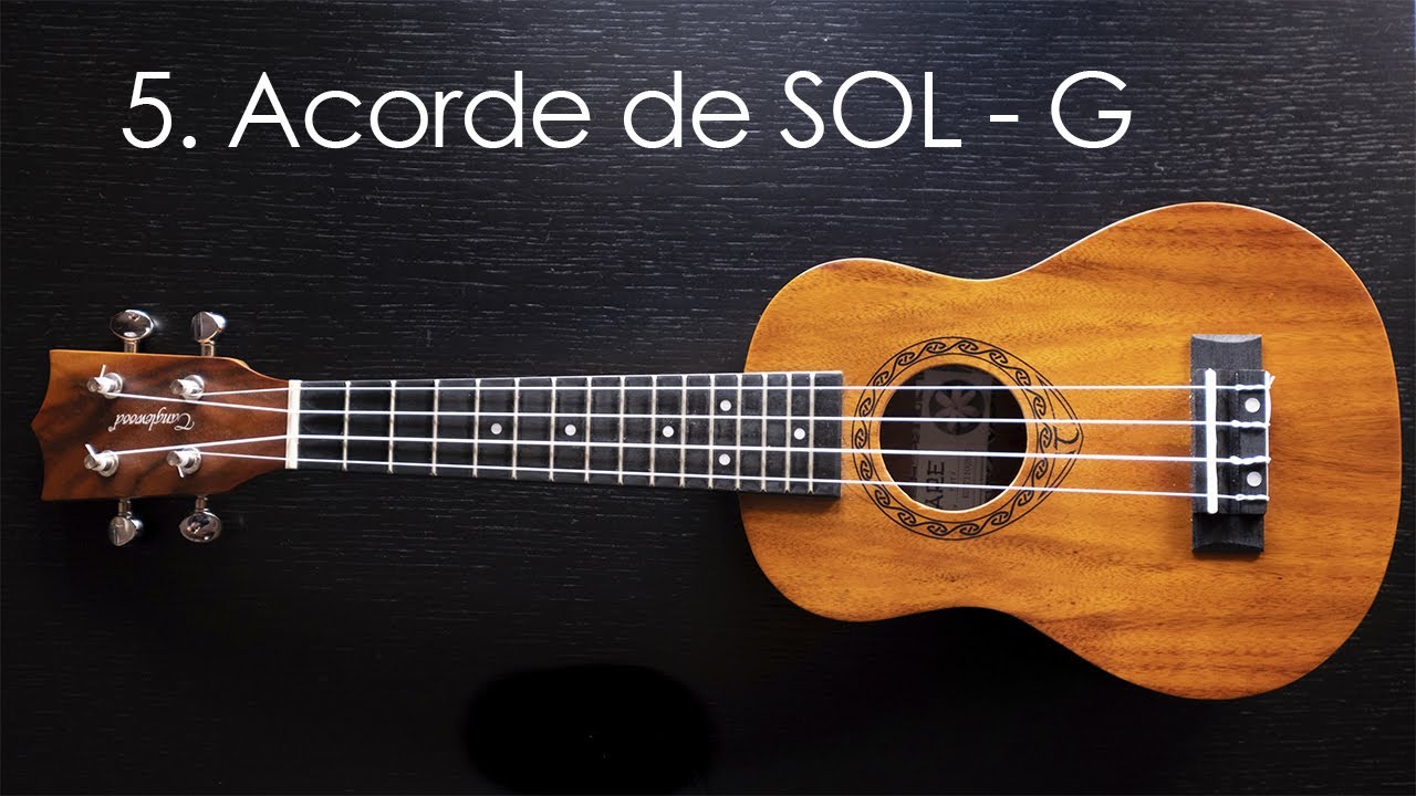 Curso de Ukelele: 5. Acorde de SOL - G - YouTube