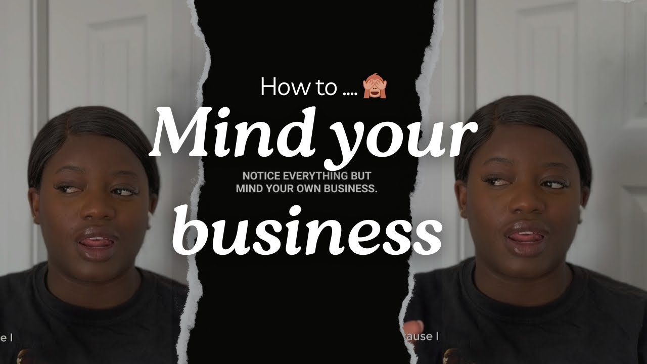 Mastering the Skill of Minding Your Own Business: Practical Tips and ...