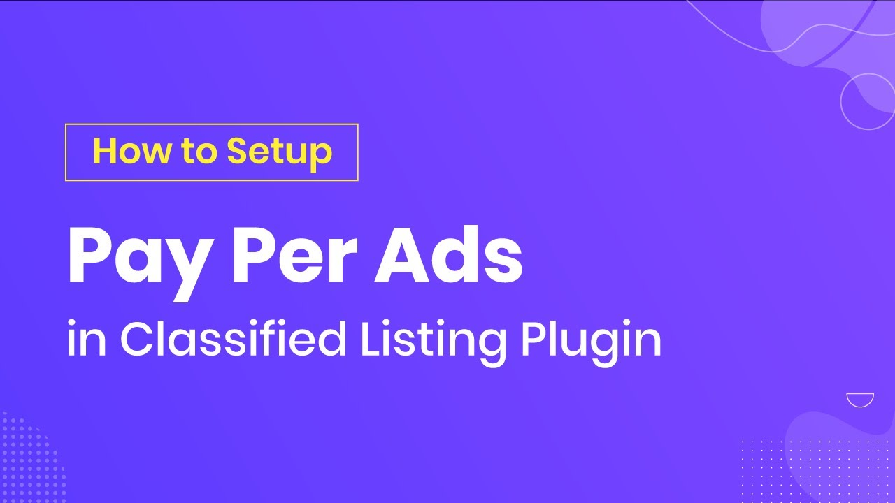 How To Setup Pay Per Ads in Classified Listing Plugin - YouTube