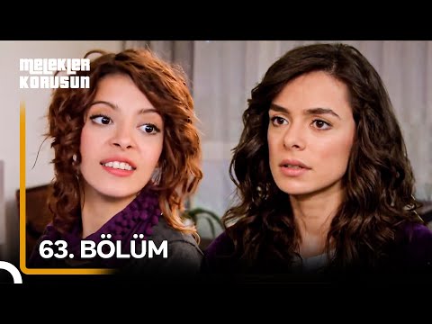 Melekler Korusun 63 Bölüm