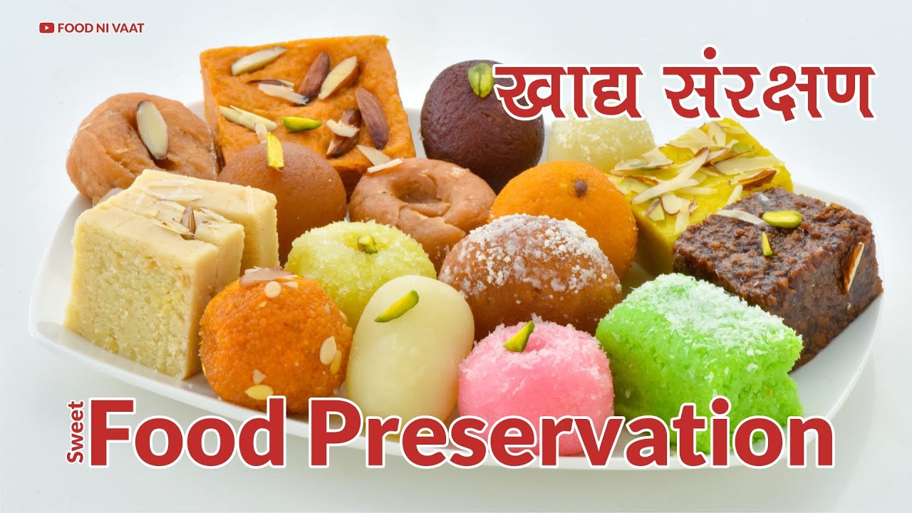 Food Preservation | Food Preservative | Food Additives | खाद्य संरक्षण ...