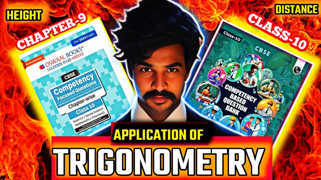 APPLICATION OFTRIGONOMETRY CLASS 10 ONESHOT| OSWAAL AND PW COMPETENCY ...