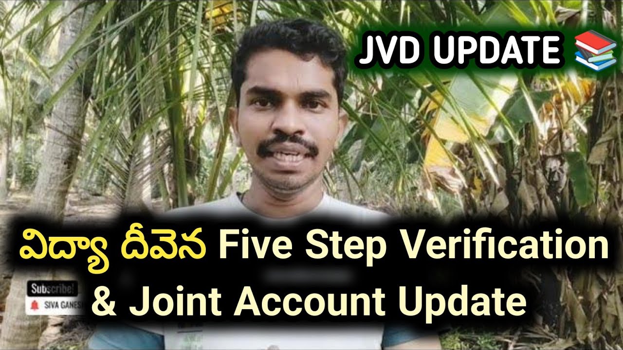 JVD Five Step Verification - Vidya Deevena Vasathi Deevena Five Step ...