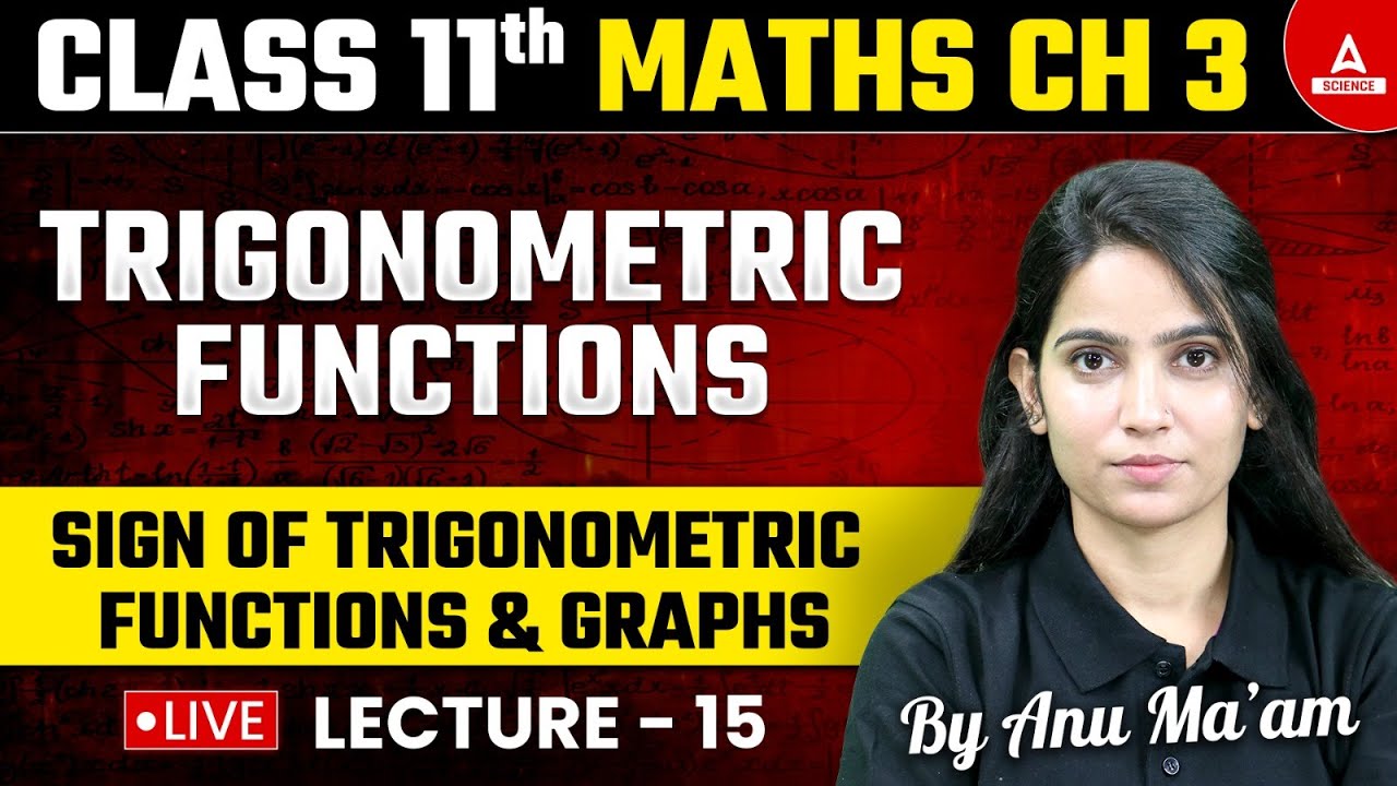 Trigonometric Functions | Class 11th Maths Chapter 3 Sign of ...