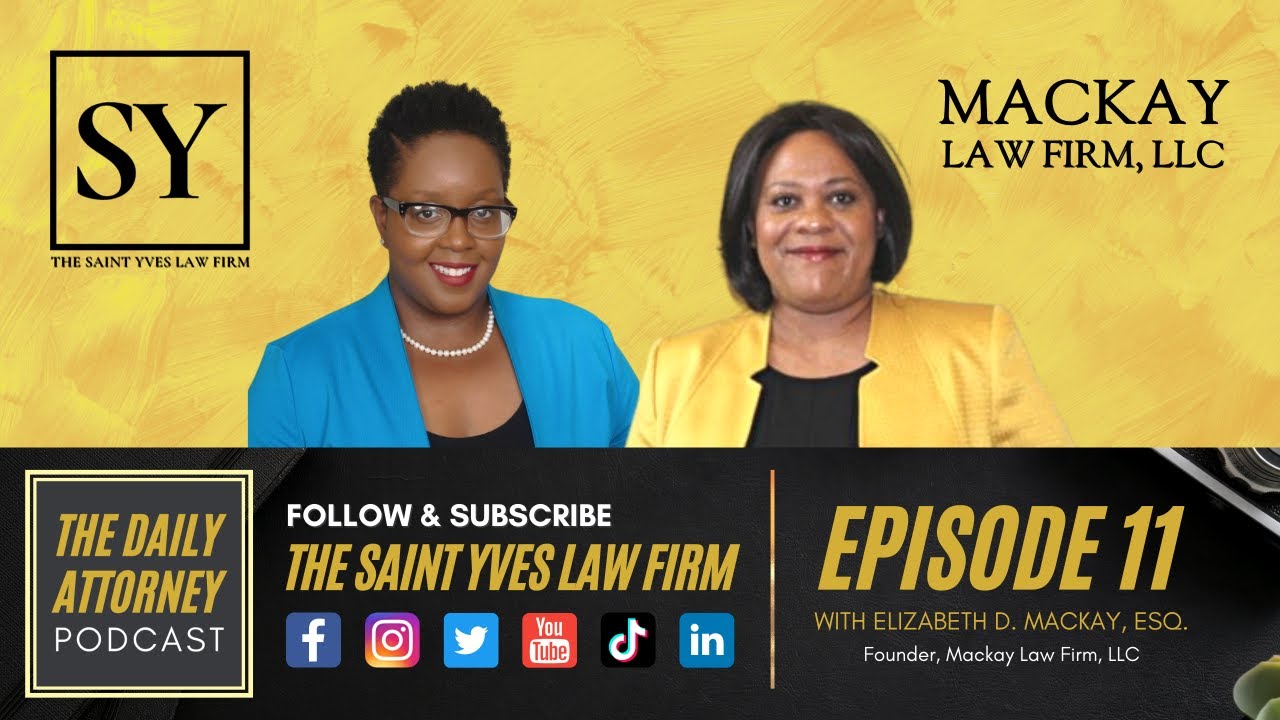 The Daily Attorney Podcast Episode 11 with Atty. Elizabeth D. Mackay ...