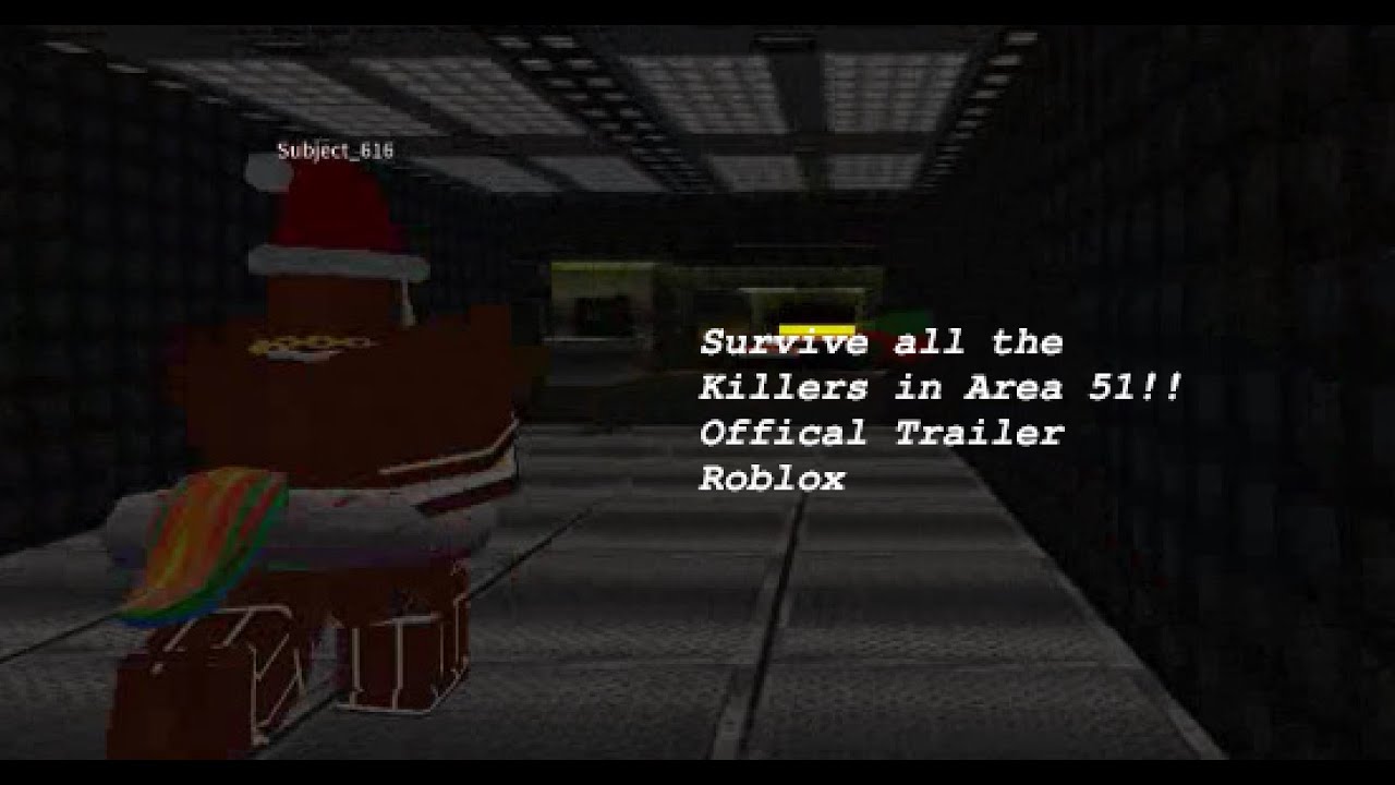 Survive all the Killers in Area 51!! Official Trailer Roblox - YouTube