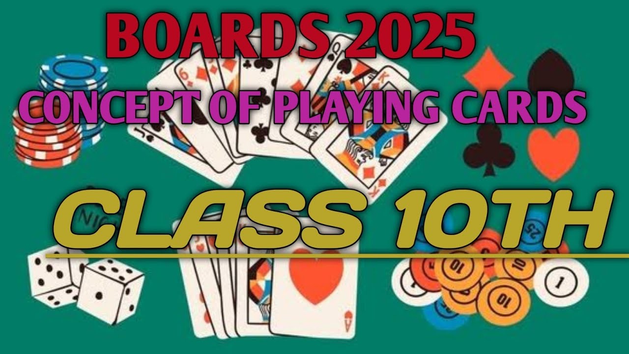 CONCEPT OF PLAYING CARDS CLASS 10TH CHAPTER 15 - YouTube