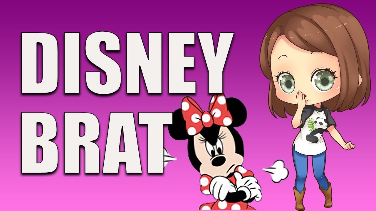 Disney Brat - YouTube