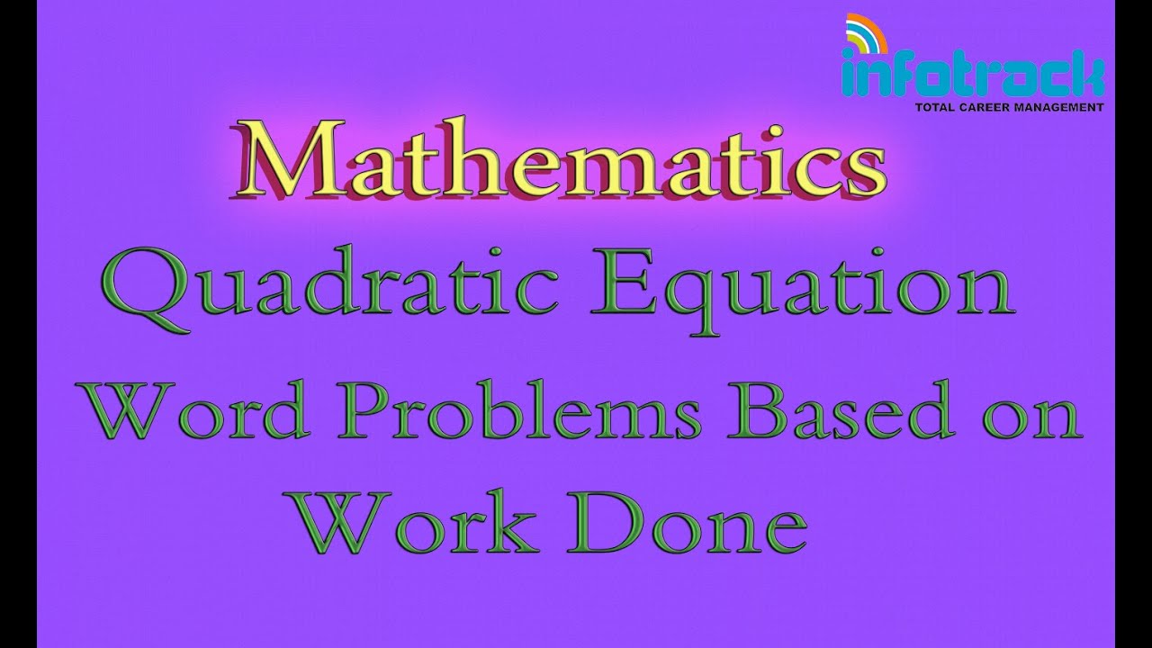 Maths: Quadratic Equation: Word Problems based on Work Done. - YouTube
