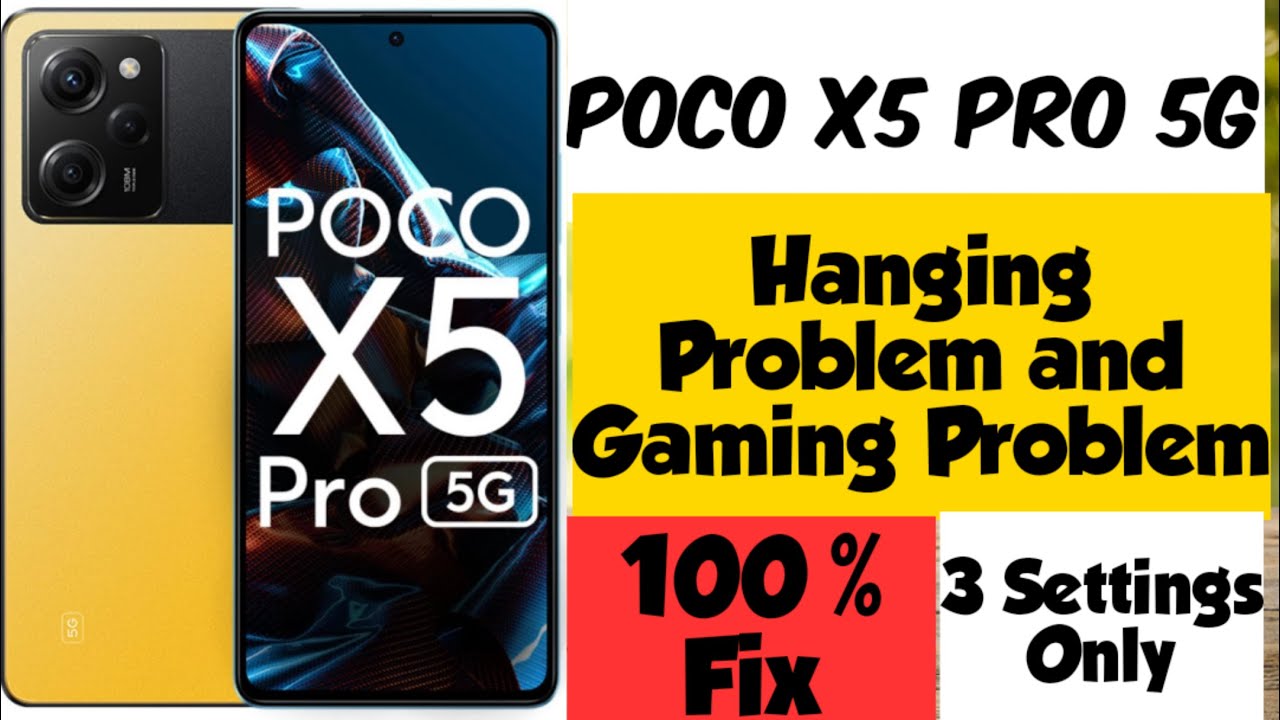 Hanging & Heating Problems Solution POCO X5 Pro 5G || How to Fix Hang Problem on Poco X5 Pro 5G ...