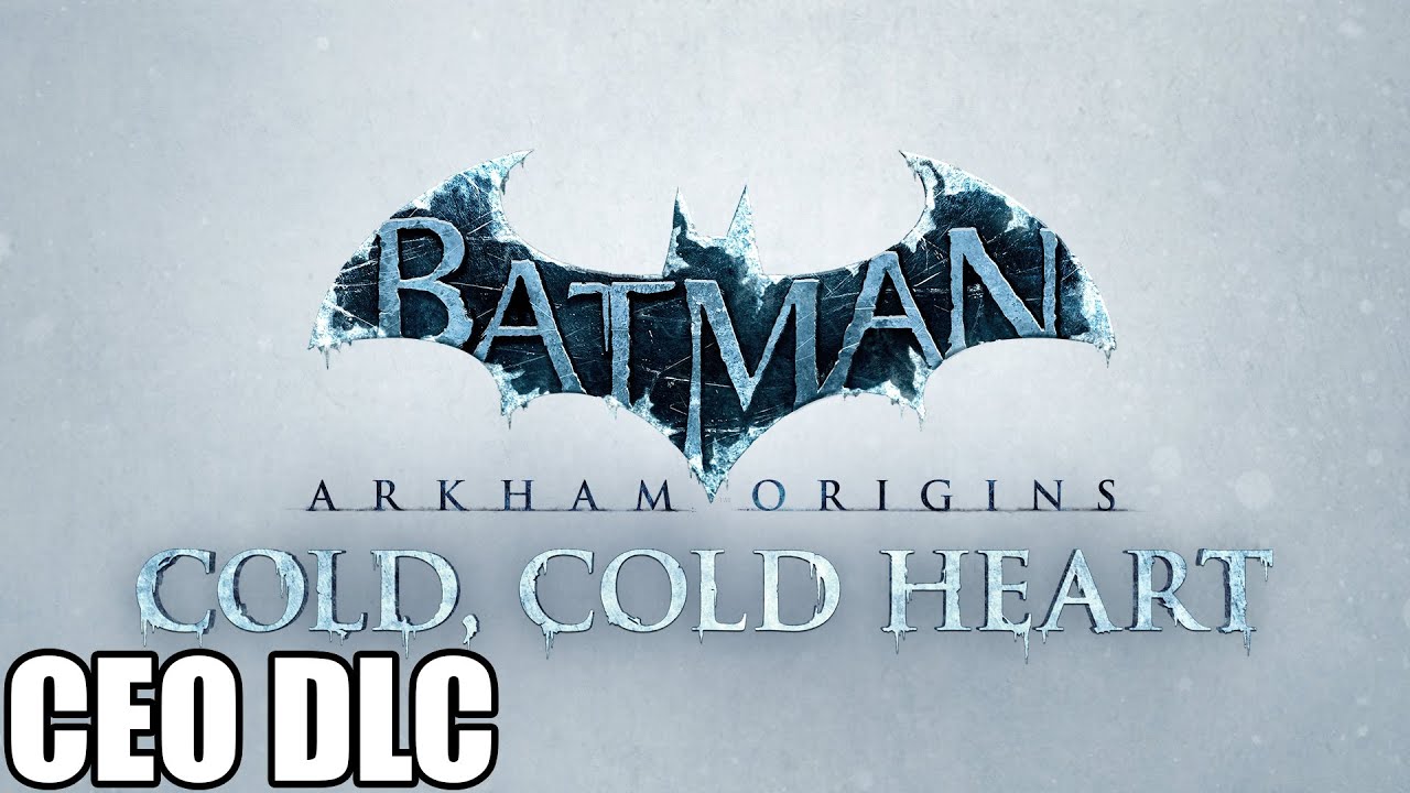 BATMAN ARKHAM ORIGINS : COLD COLD HEART DLC | CEO DLC | 16. JUL. 2025 ...