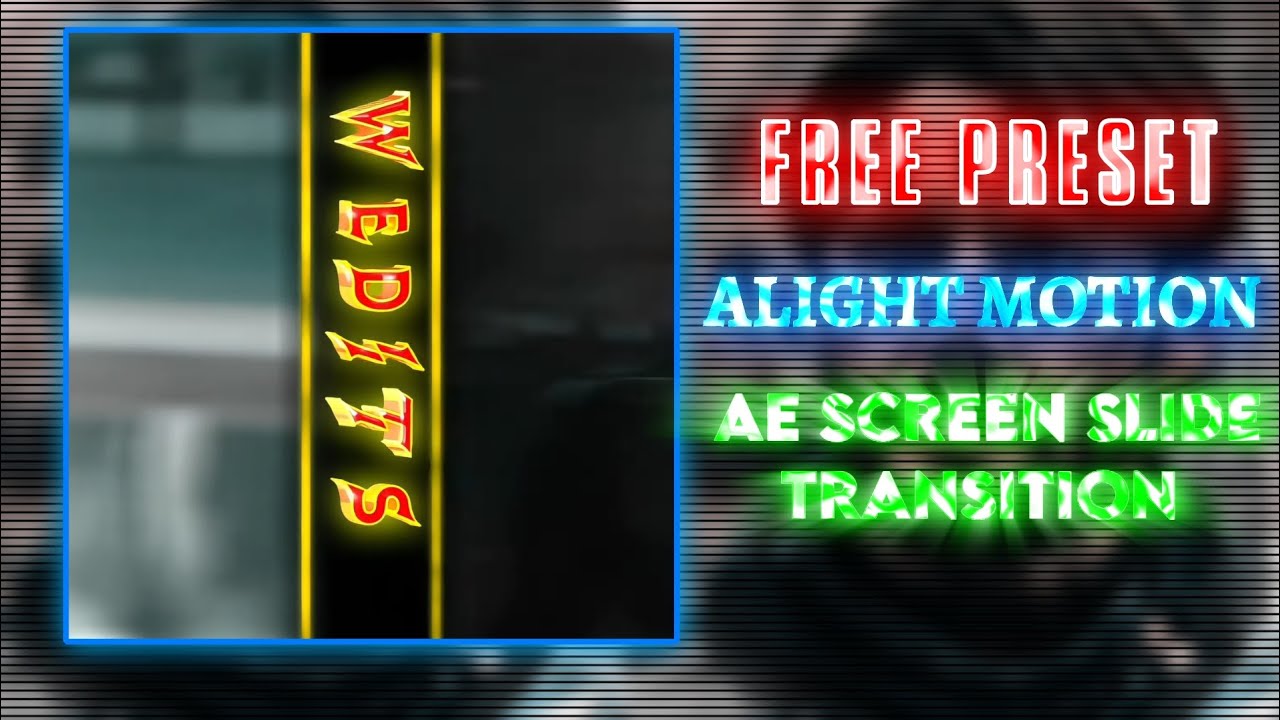 AE Like Screen Slide Transition In Alight Motion|| Free preset ...