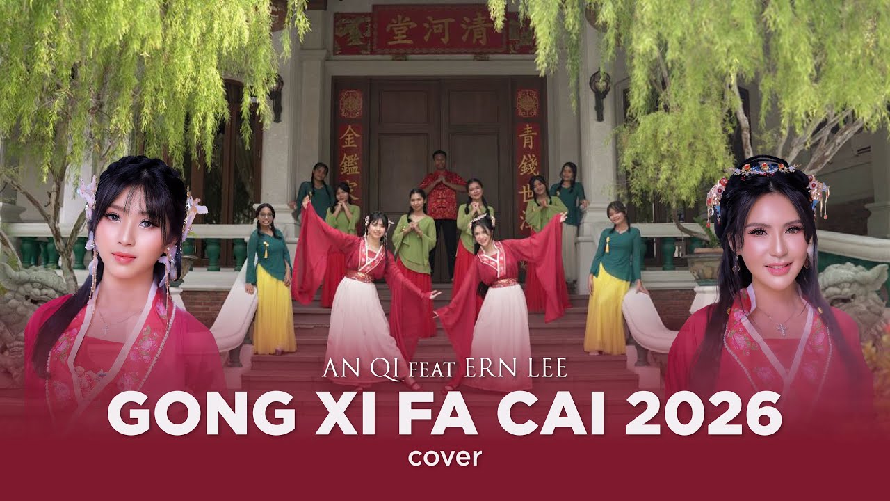 GONG XI FA CAI 2026 [ Cover ] AN QI [ FIONA ] feat ERN LEE - YouTube