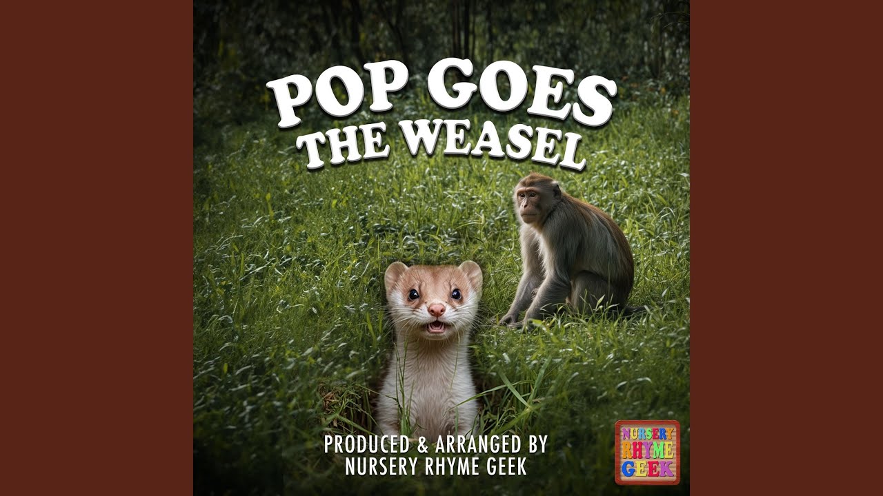 Pop Goes The Weasel (Nursery Rhyme Version) - YouTube