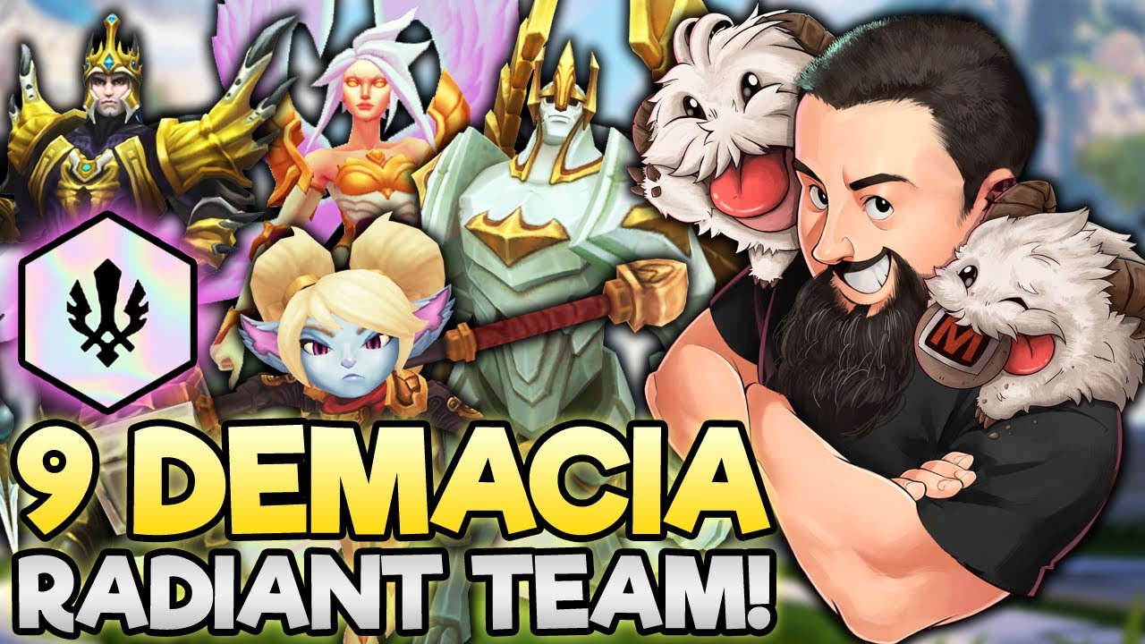 9 Demacia - Full Golden Radiant Team!! | TFT Runeterra Reforged ...