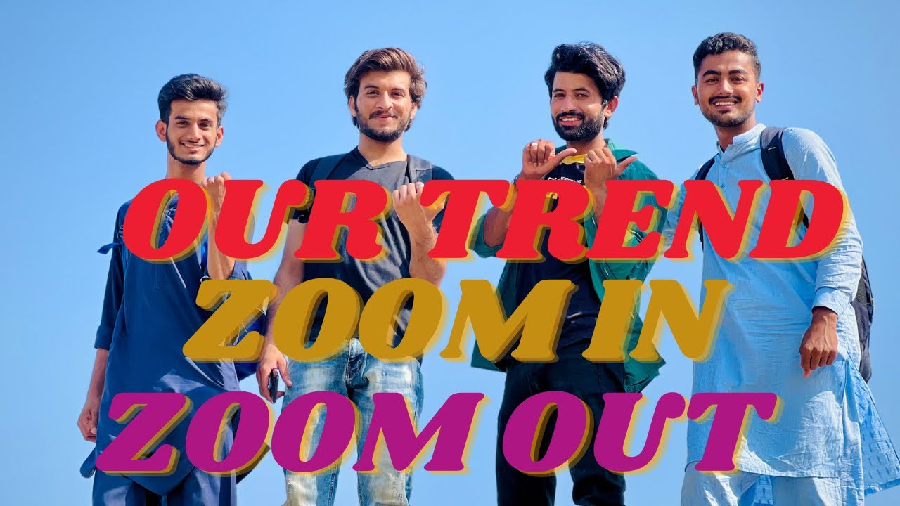 ZOOM IN ZOOM OUT VIRAL TREND SHOOTING TUTORIAL WITH BUDDIES.📸 | Hamza ...