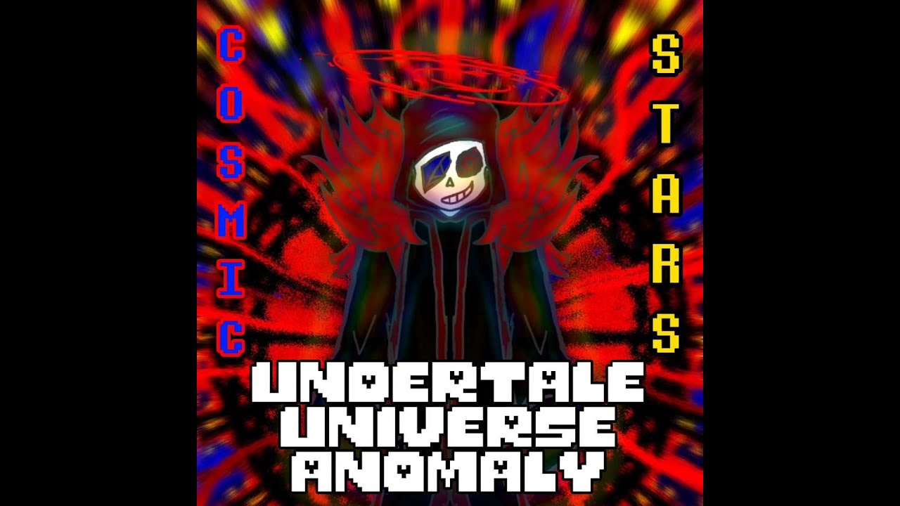 Undertale Universe Anomaly: Cosmic Stars : Hinn Óreiðukenndi Rework ...