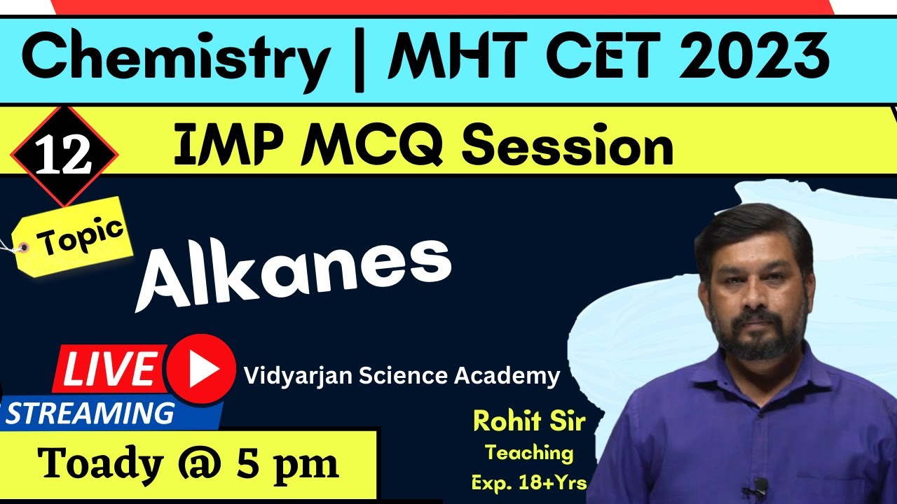 12 - IMP MCQ Session | Chemistry | Alkanes | MHT CET 2023 | By - Rohit Sir - YouTube