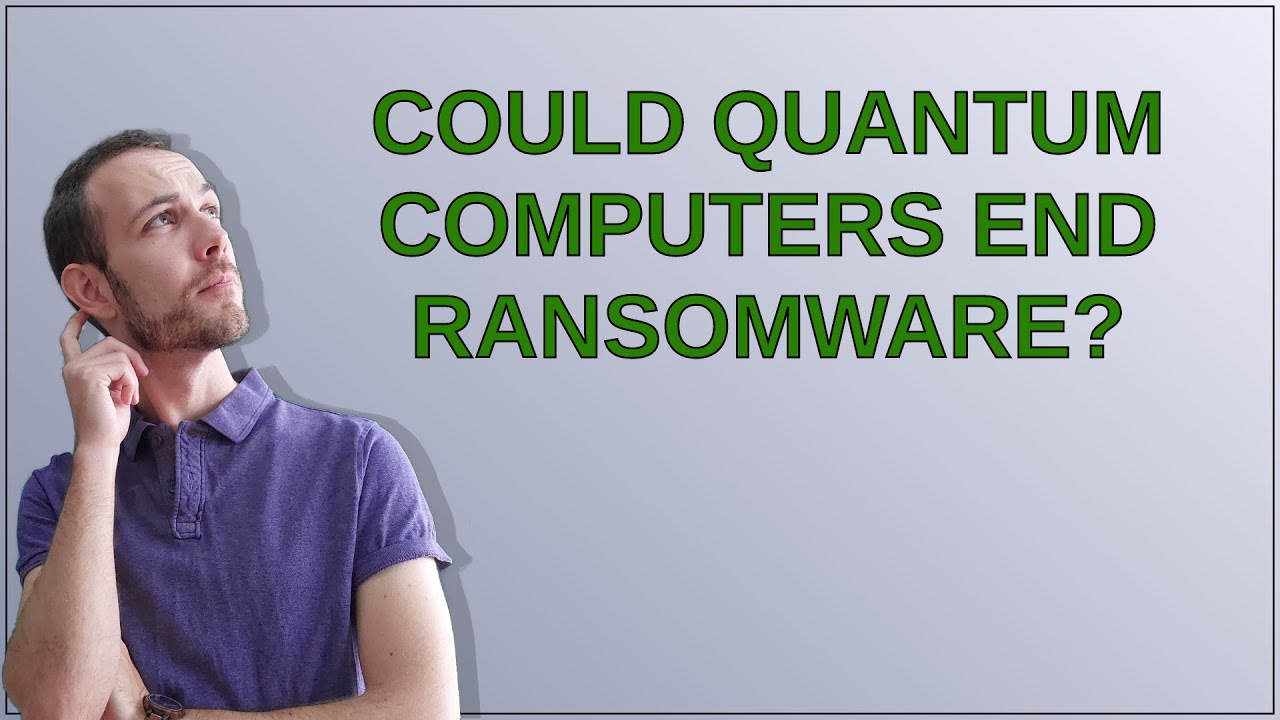 Could Quantum Computers End Ransomware? - YouTube