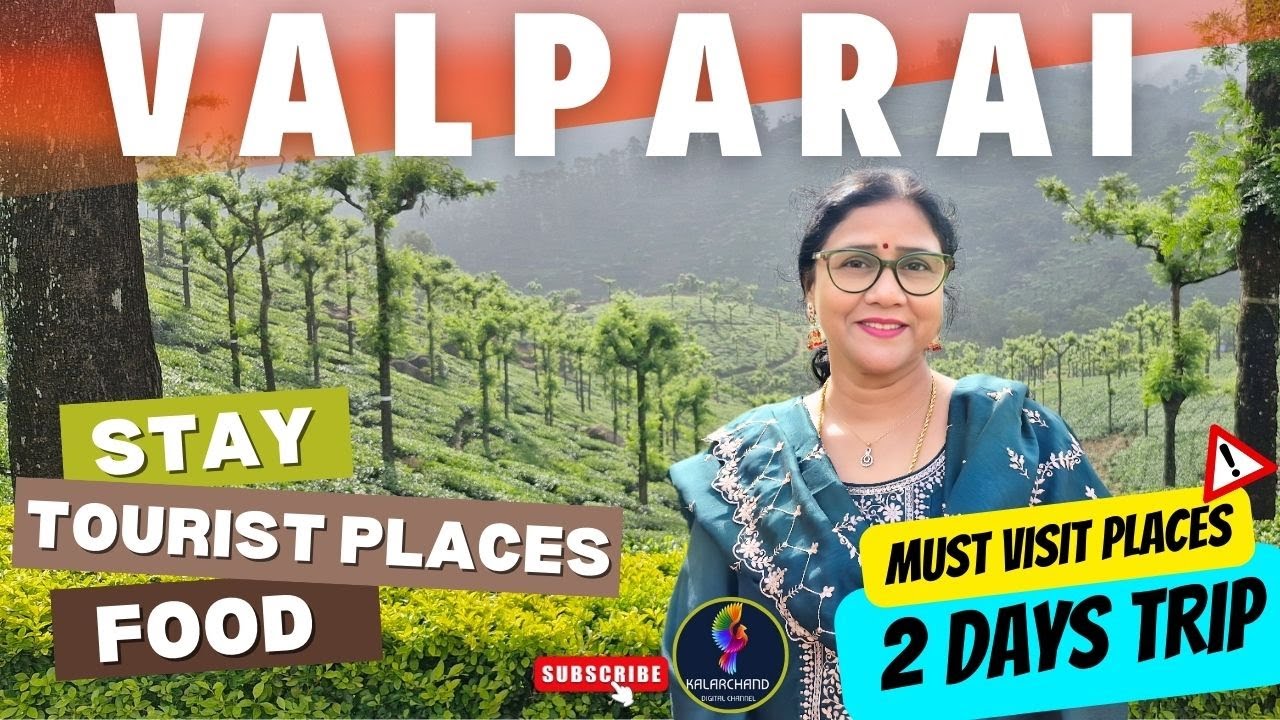 Valparai Trip | 2 Days Complete Tour Guide | Must Visit Places In ...