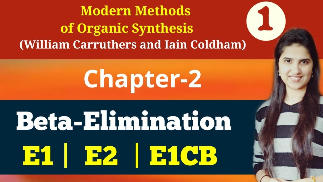 Elimination Reactions|E1CB Elimination|E1|E2|Hoffmann Product|Saytzeff Product|Carruthers ...