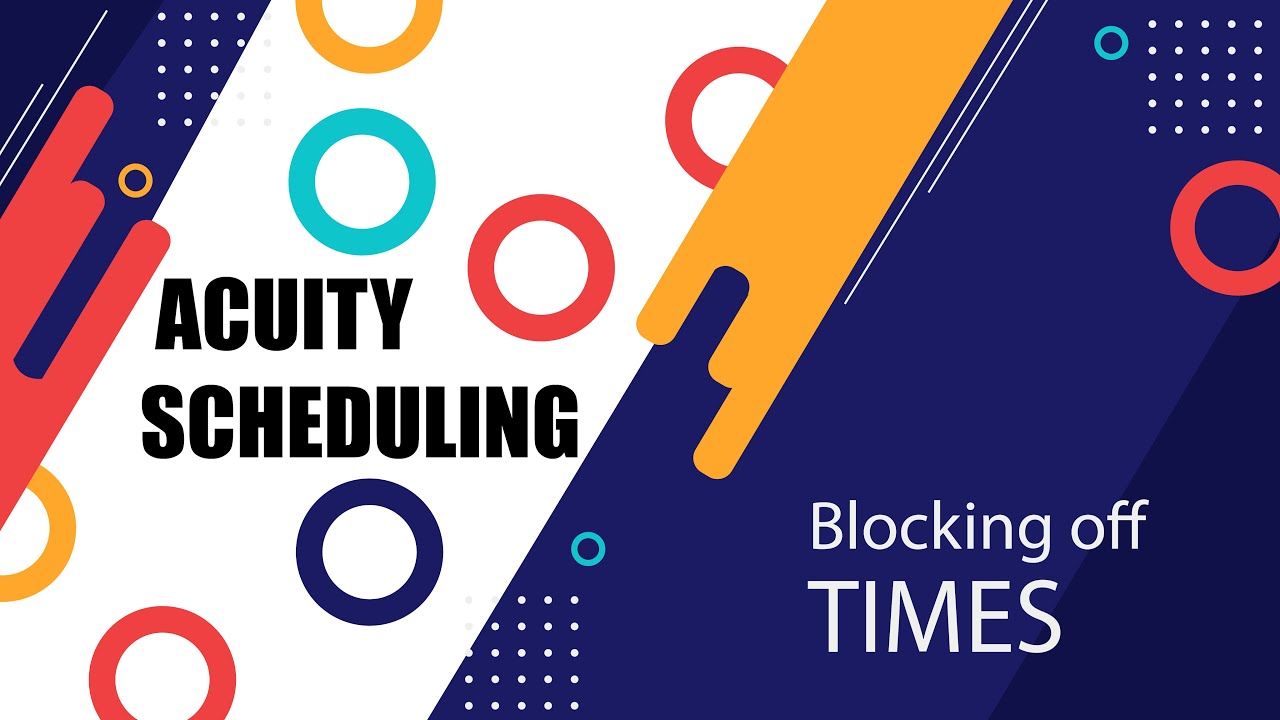 Blocking off time in Acuity Scheduling - YouTube