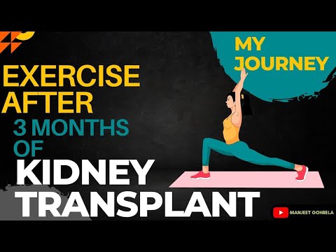 Exercise After Kidney Transplant? किडनी ट्रांस्प्लांट के बाद एक्सरसाइज ...