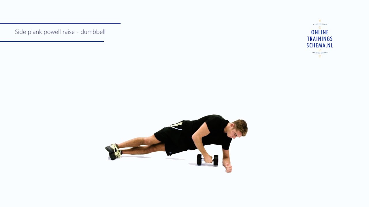 Side plank Powell raise - Dumbbell - Onlinetrainingsschema.nl - YouTube