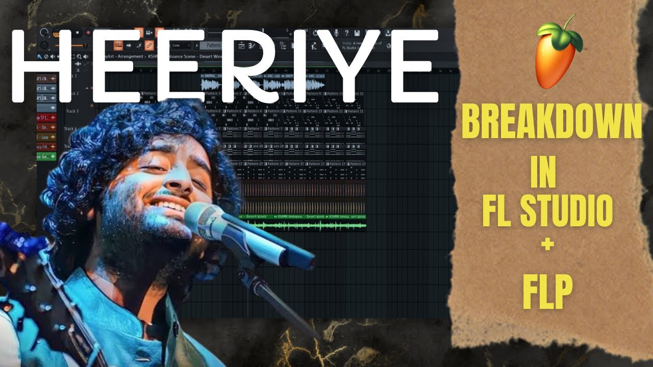 HEERIYE - Song Breakdown in FL Studio in Hindi | Deconstruction + FLP ...