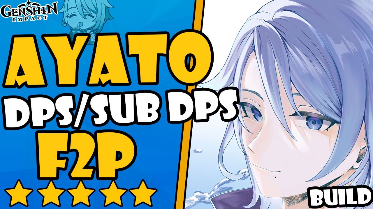 AYATO BUILD DPS/SUB DPS F2P💥 ARTEFACTOS,ARMAS,EQUIPOS💎Guía completa ...