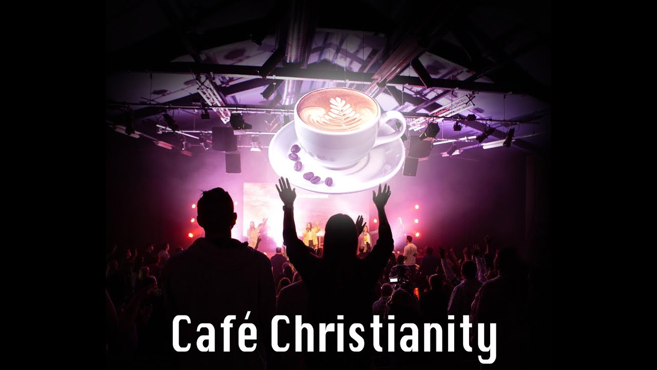 Cafe Christianity - YouTube