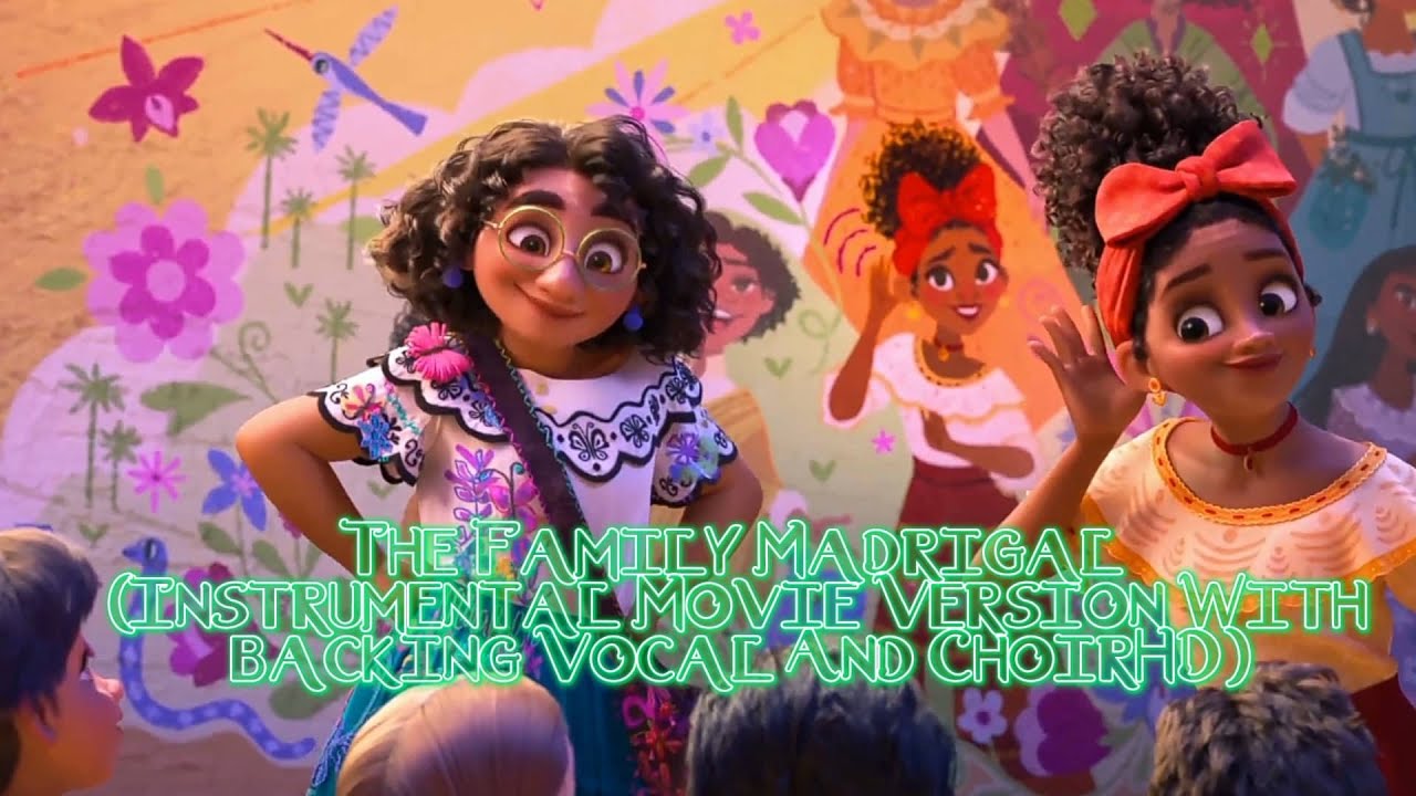 Disney's Encanto The Family Madrigal (Instrumental Movie Version With ...