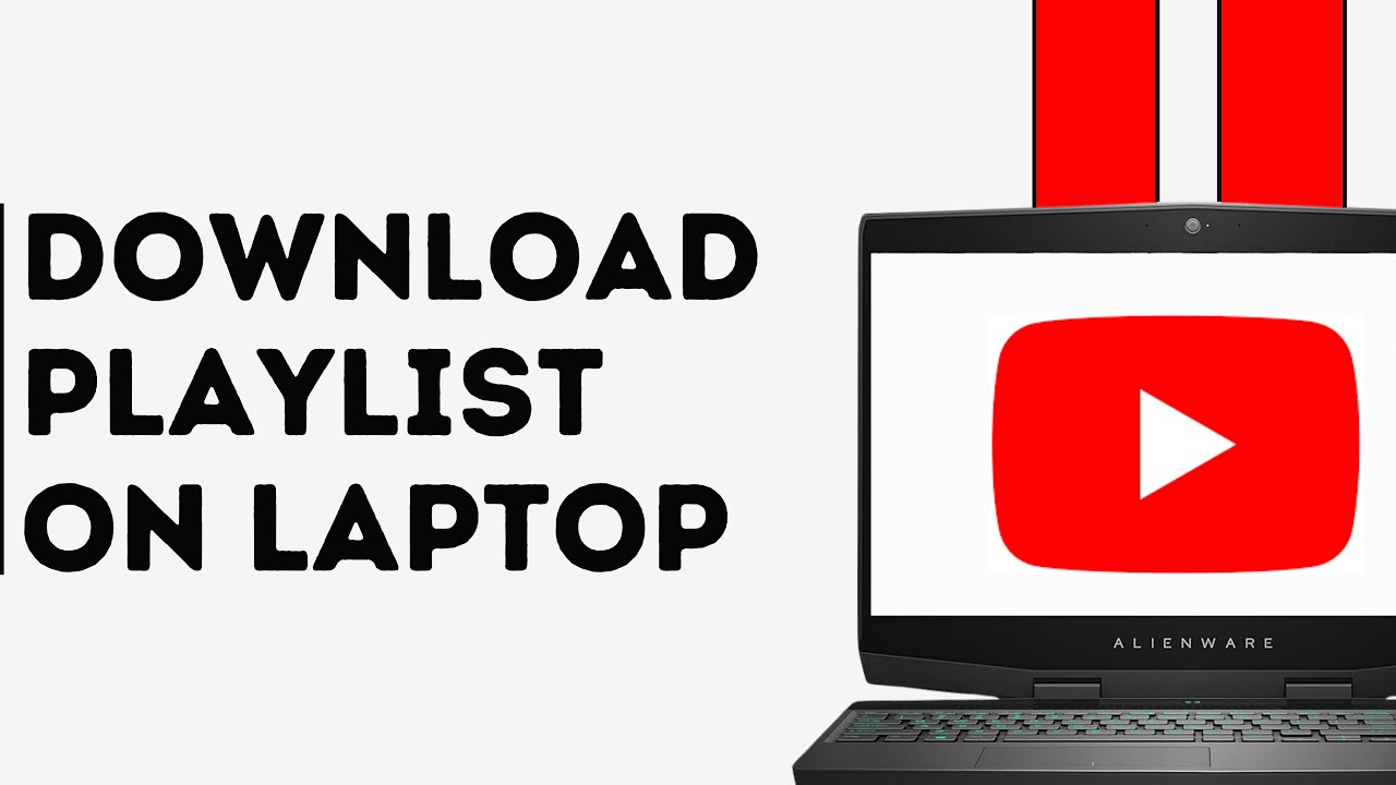 How to Download YouTube Playlist on Laptop - YouTube