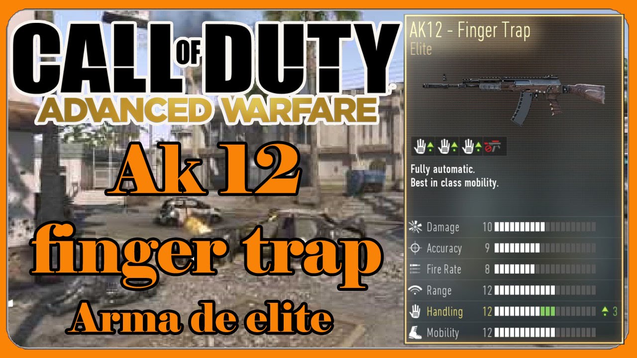 Call of duty advanced warfare Ak 12 finger trap - YouTube