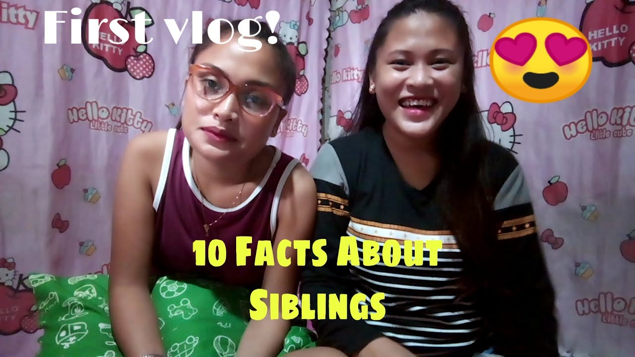 10 Facts About Siblings | First Vlog!!! - YouTube