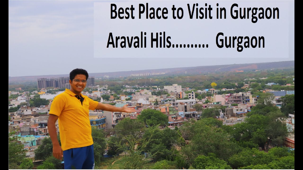 Best Place to Visit in Gurgaon in Weekend | Aravalli hills Gurgaon ...