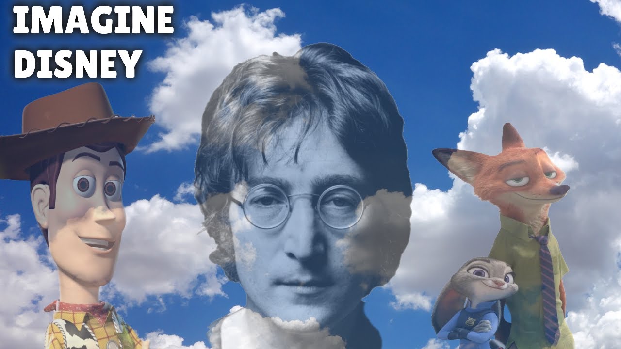 Disney Characters Sing - Imagine By John Lennon - YouTube