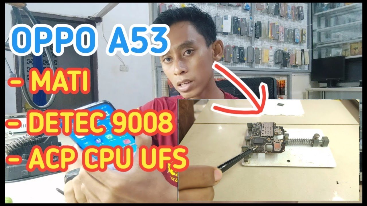 OPPO A53 MATOT TERDETEKSI 9008 ACP CPU + UFS / EMMC - YouTube