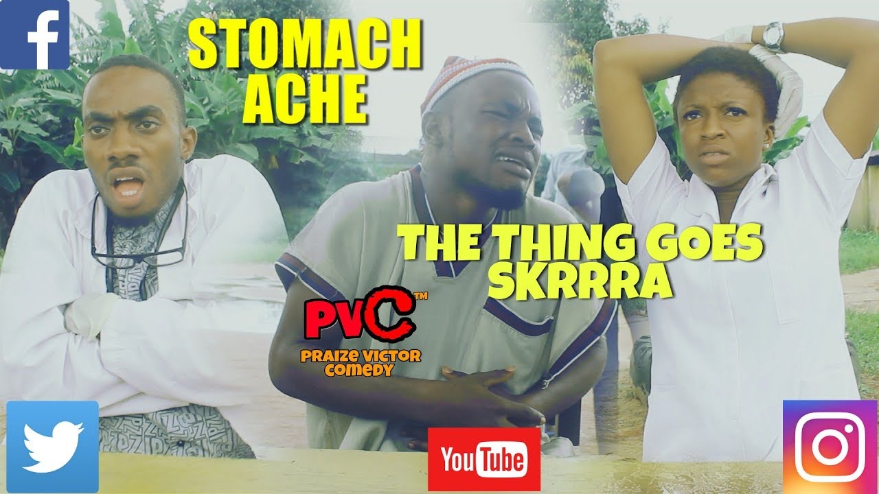 STOMACH ACHE (PRAIZE VICTOR COMEDY) (Nigerian Comedy) - YouTube