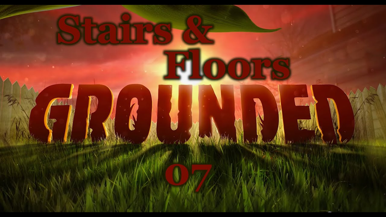 Grounded - 07 - Getting Stairs and Floors unlocked (Gamplay / Play ...