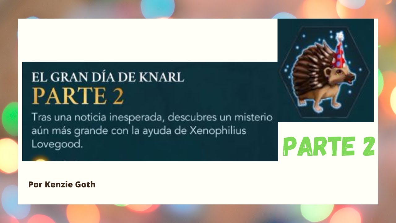 EL GRAN DIA DE KNARL 2 - Harry Potter - Hogwarts Mystery - By Kenzie ...