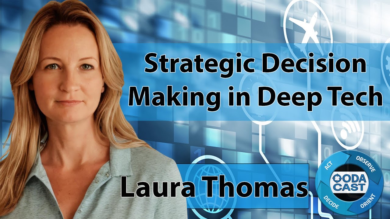 Decision-Making and Deep Tech with Laura Thomas: Insights from a Former ...