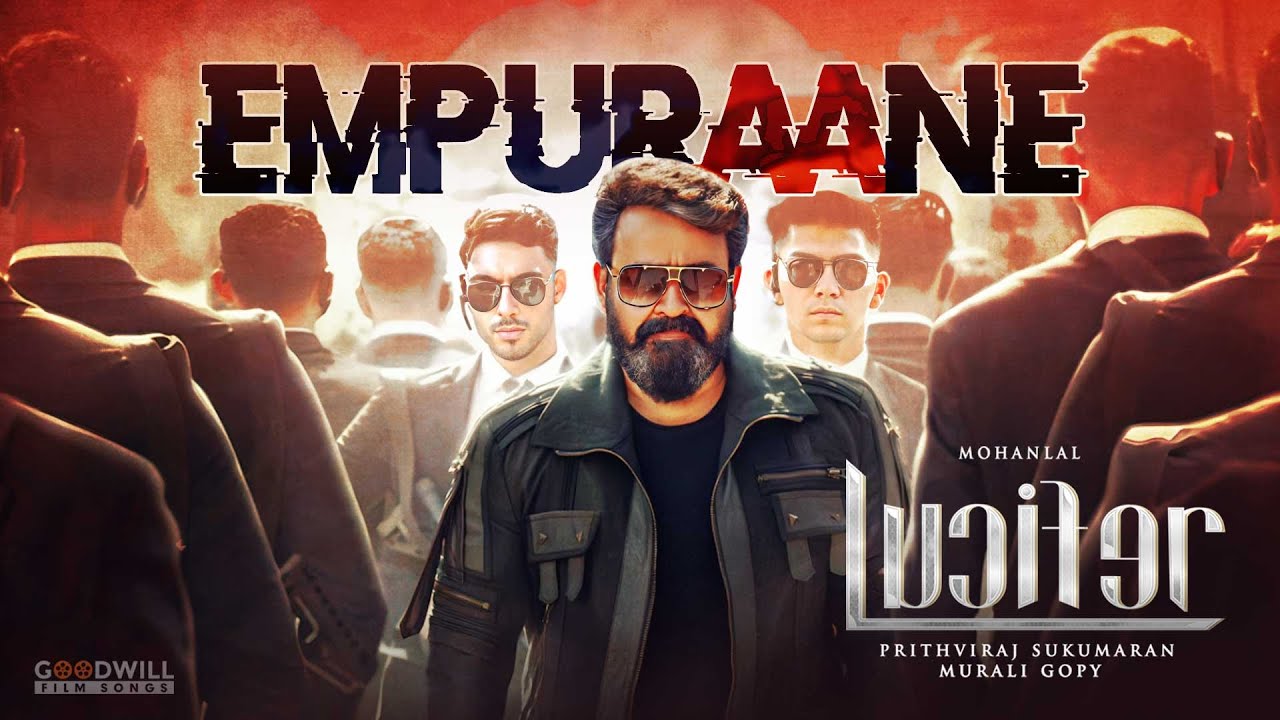 Empuraane Video Song | Lucifer | Mohanlal | Prithviraj Sukumaran # ...
