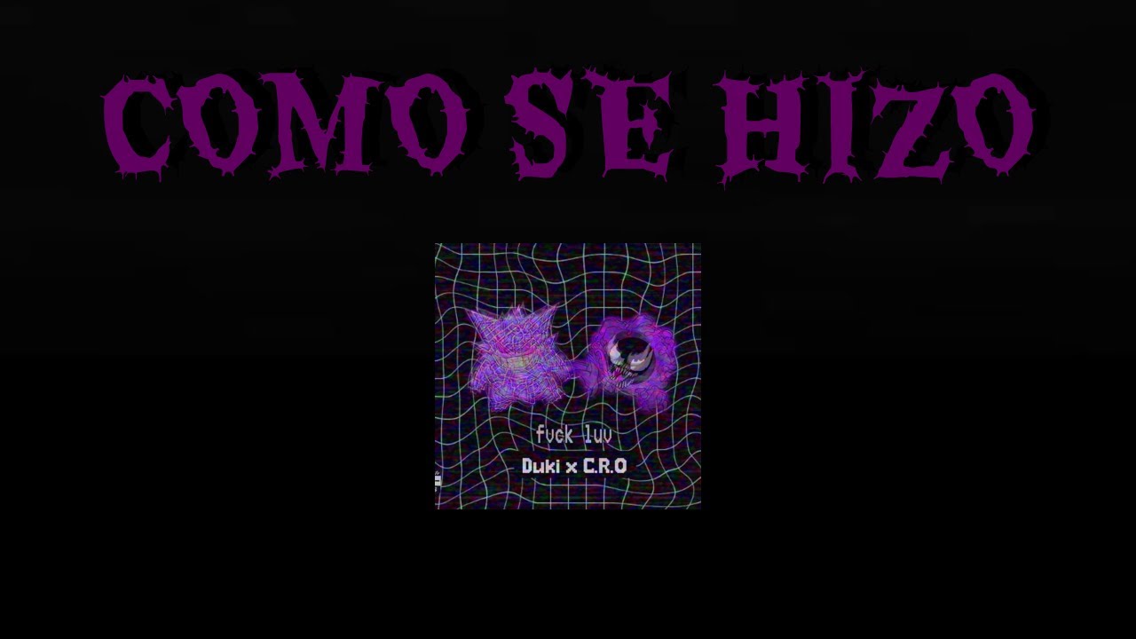 como-se-hizo-la-instrumental-de-fvck-luv-duki-x-cro-ghostly-beats