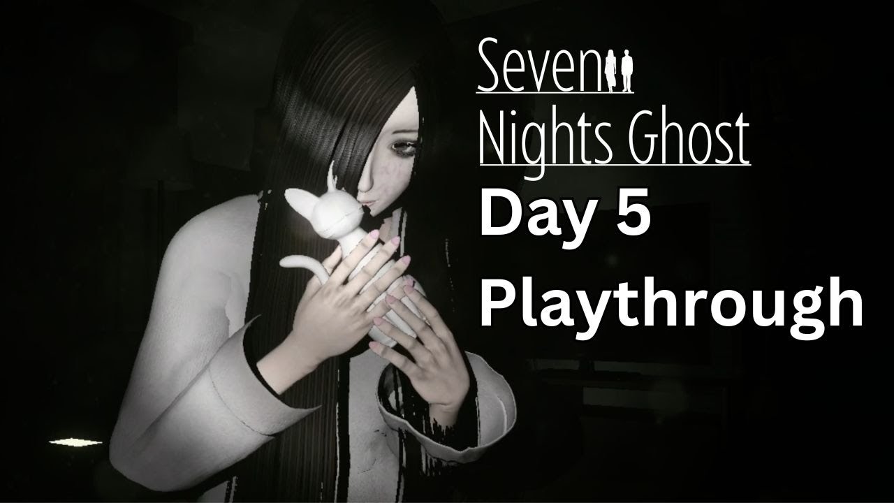 A Waifu Ghost Wants Your Attention | Seven Nights Ghost Playthrough ...