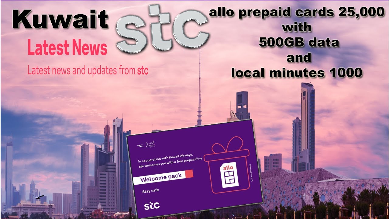 Breaking News? Kuwait STC! Free 25000 SIM with 500GB Internet 1000 ...