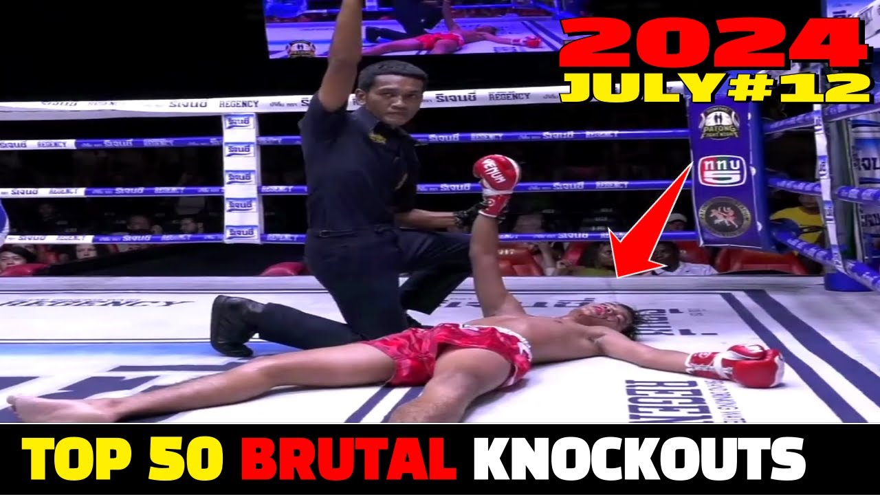 July 2024 Top 50 Savage Knockouts 12 Muay Thai•mma•boxing•kickoxing